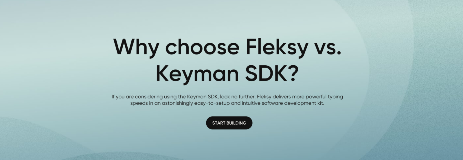 Why choose Fleksy vs. Keyman SDK?
